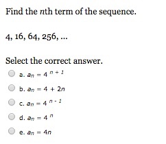 Solved Find the nth term of the sequence. 4, 16, 64, 256,. | Chegg.com