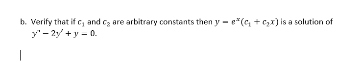 Solved b. Verify that if c1 and c2 are arbitrary constants | Chegg.com