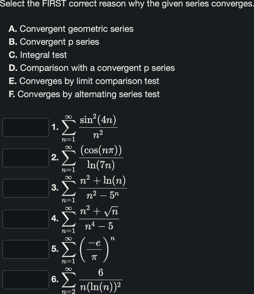 Solved Select the FIRST correct reason why the given series | Chegg.com