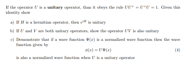 Solved If the operator U is a unitary operator, than it | Chegg.com