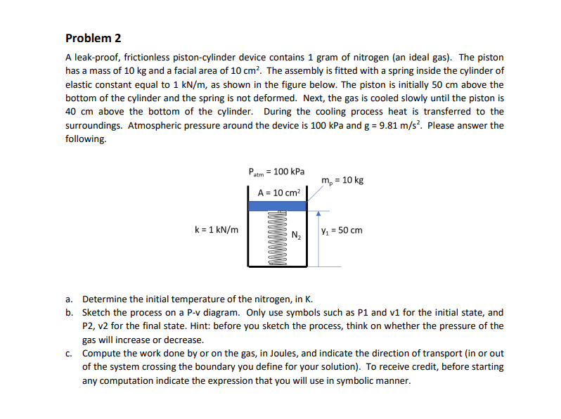Solved A leak-proof, frictionless piston-cylinder device | Chegg.com