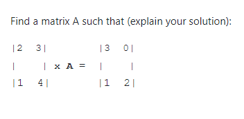 Solved Find a matrix A such that (explain your solution): | Chegg.com