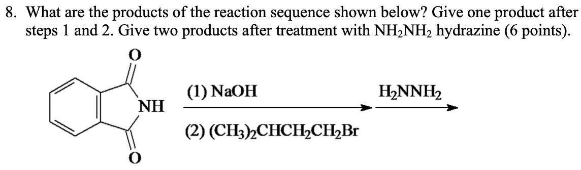 Solved 8. What are the products of the reaction sequence | Chegg.com