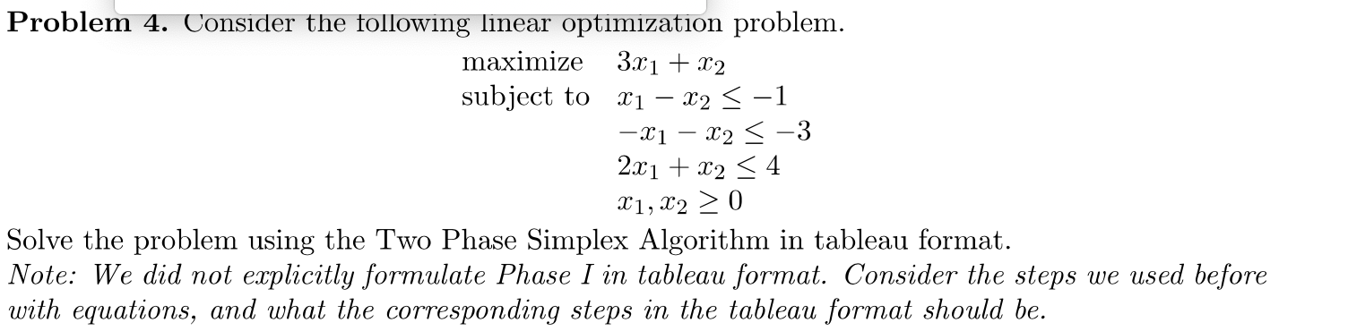 Solved Problem 4. Consider the following linear optimization | Chegg.com