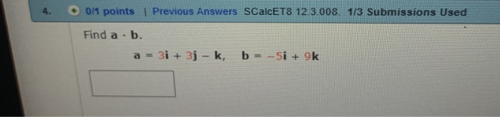 Solved 4. 0/1 points | Previous Answers SCalcET8 12.3.008. | Chegg.com