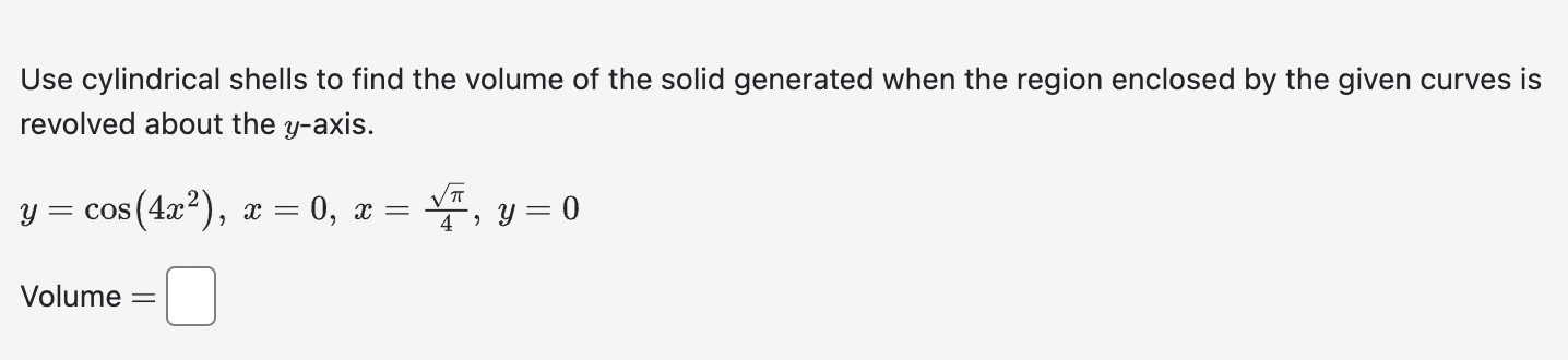 Solved Use cylindrical shells to find the volume of the | Chegg.com