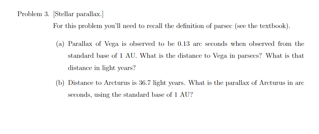 Solved Problem 3. [Stellar parallax.] For this problem | Chegg.com