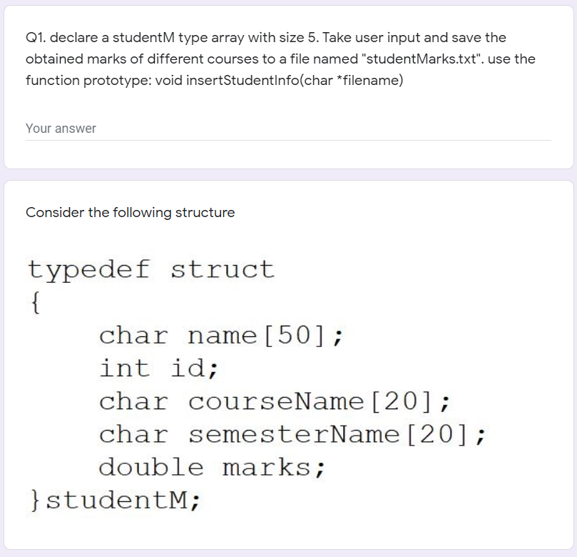 Solved Q1. declare a studentM type array with size 5. Take | Chegg.com