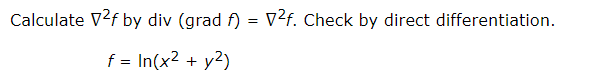 Solved Calculate v2f by div (grad f) v2f. Check by direct | Chegg.com