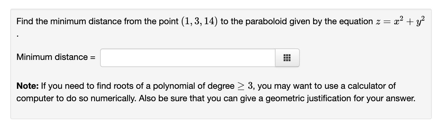 Solved Find the minimum distance from the point (1,3,14) to | Chegg.com