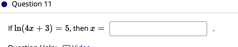 Solved If ln(4x+3)=5, then x= | Chegg.com