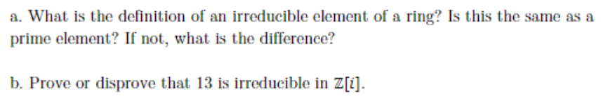 Solved a. What is the definition of an irreducible element | Chegg.com