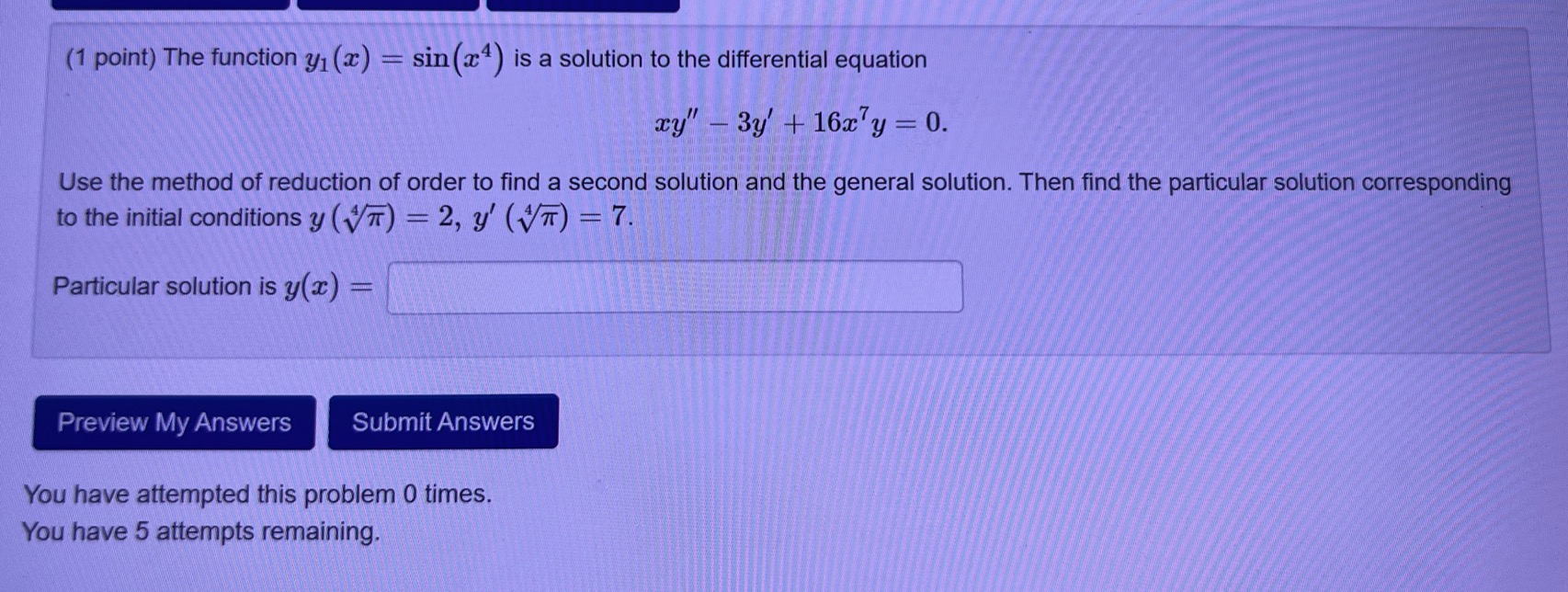 Solved ( 1 point) The function y1(x)=sin(x4) is a solution | Chegg.com