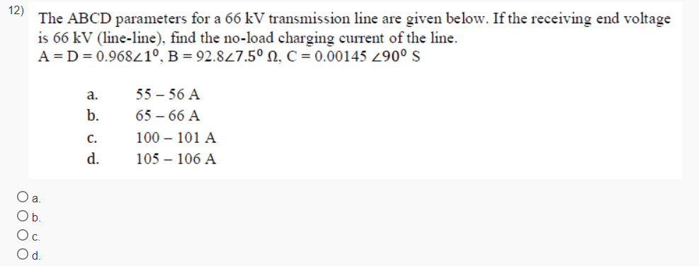 Solved 12) The ABCD parameters for a 66 kV transmission line | Chegg.com
