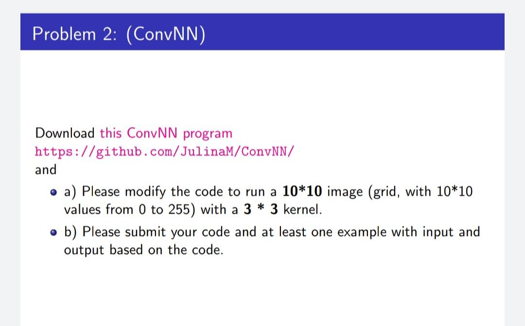 Problem 2: (ConvNN) Download this ConvNN program | Chegg.com