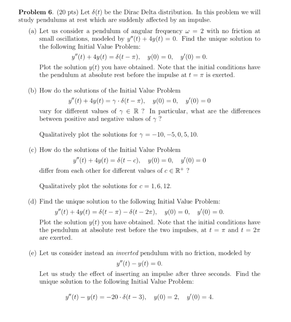 Solved Problem 6. (20 pts) Let 8(t) be the Dirac Delta | Chegg.com