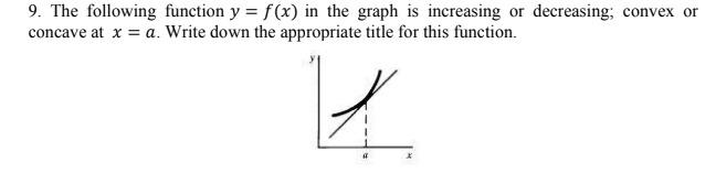 Solved 9. The following function y = f(x) in the graph is | Chegg.com