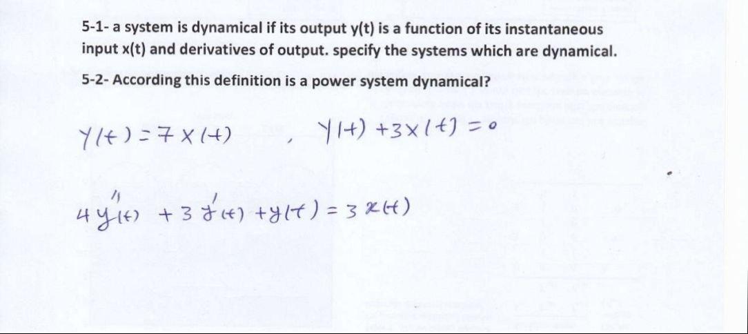 Solved 5-1- a system is dynamical if its output y(t) is a | Chegg.com