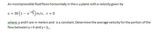 Solved An incompressible fluid flows horizontally in the x-y | Chegg.com