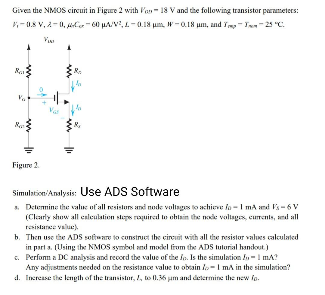 Solved Given the NMOS circuit in Figure 2 with VDD = 18 V | Chegg.com