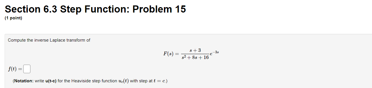 Solved Section 6.3 Step Function: Problem 15 (1 point) | Chegg.com