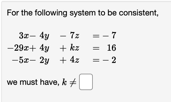 Solved For the following system to be consistent, | Chegg.com