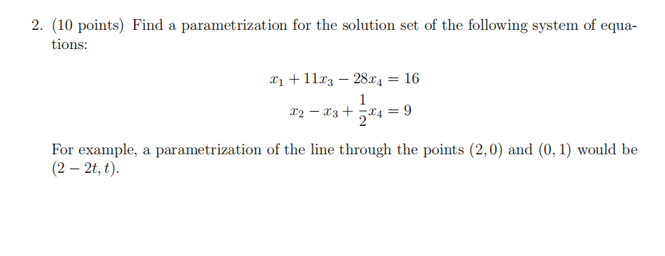 Solved 2. (10 points) Find a parametrization for the | Chegg.com