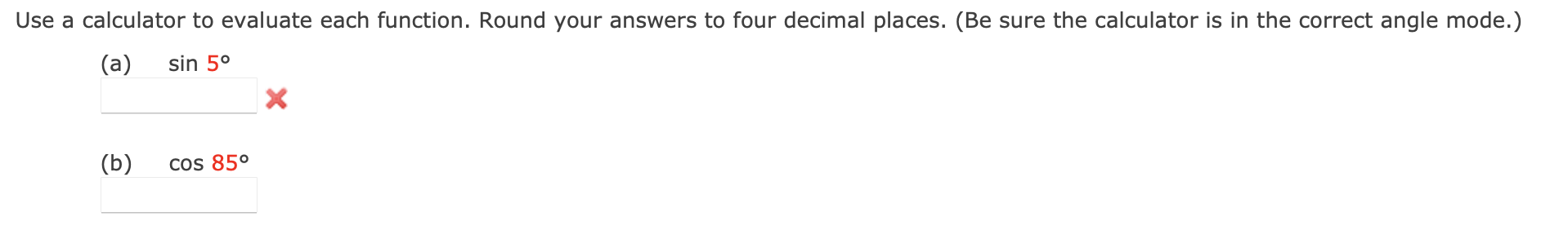 Solved Use a calculator to evaluate each function. Round | Chegg.com