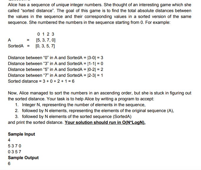 Solved Alice has a sequence of unique integer numbers. She | Chegg.com