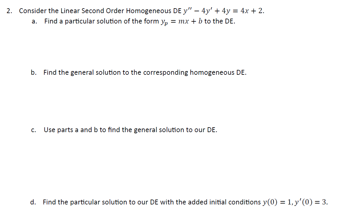 Solved nsider the Linear Second Order Homogeneous DE | Chegg.com