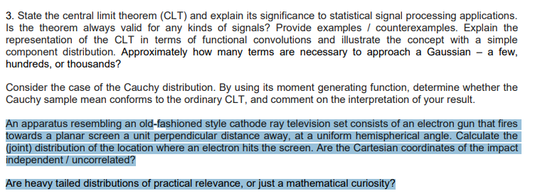 Solved 3. State the central limit theorem (CLT) and explain | Chegg.com