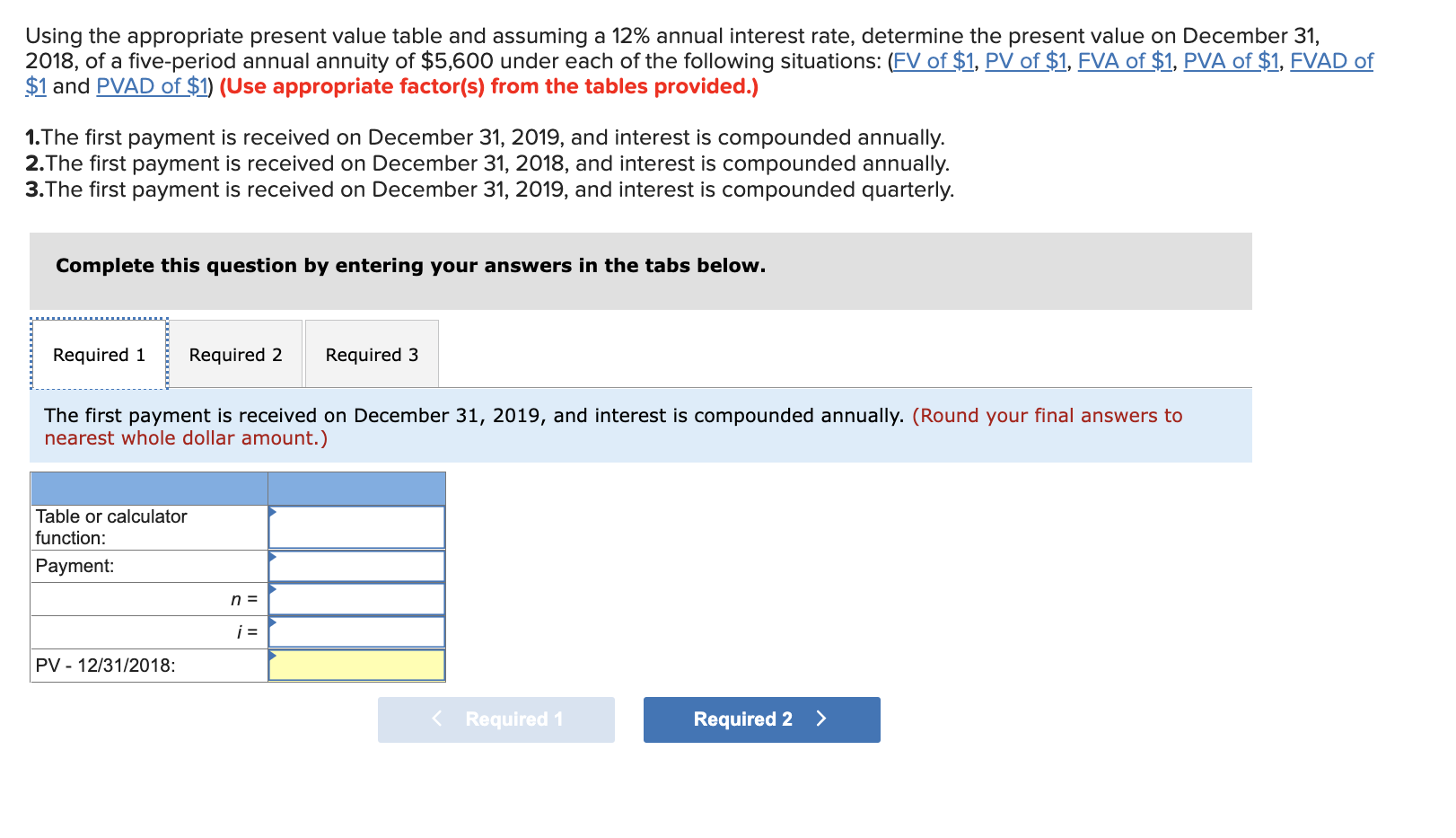 Solved Using the appropriate present value table and | Chegg.com