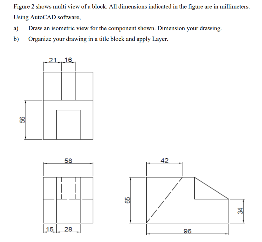 Solved Figure 2 shows multi view of a block. All dimensions | Chegg.com