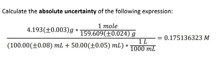 Solved Calculate the absolute uncertainty of the following | Chegg.com