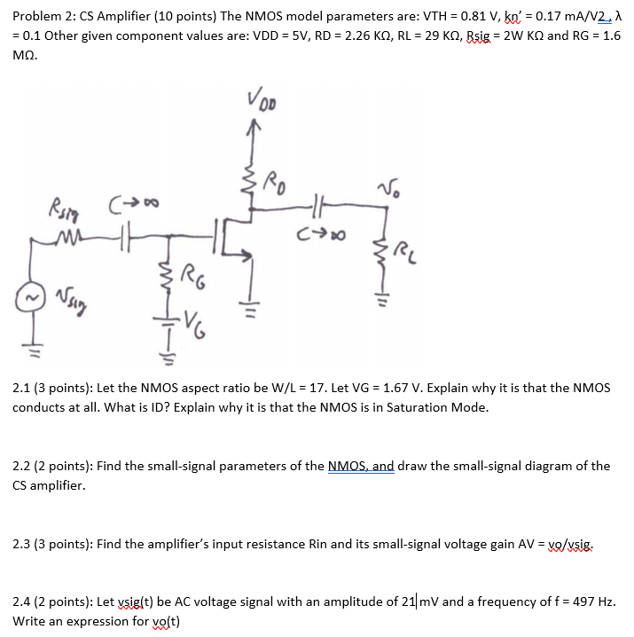 Solved Problem 2: CS Amplifier (10 points) The NMOS model | Chegg.com