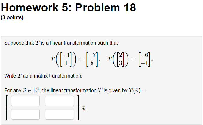 Solved Homework 5: Problem 18 (3 points) Suppose that T is a | Chegg.com