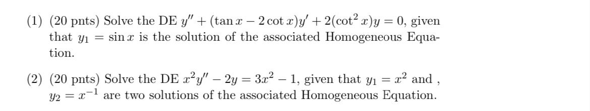 Solved 1) (SolvetheDEy′′+(tanx−2cotx)y′+2(cot2x)y=0,given | Chegg.com