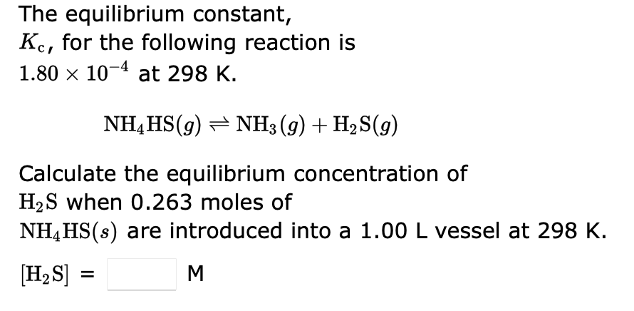 Solved The equilibrium constant, Kc, for the following | Chegg.com