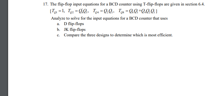 Solved 17. The flip-flop input equations for a BCD counter | Chegg.com