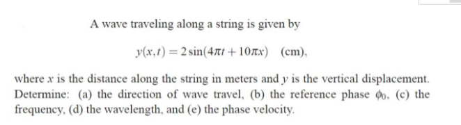 Solved A wave traveling along a string is given by | Chegg.com