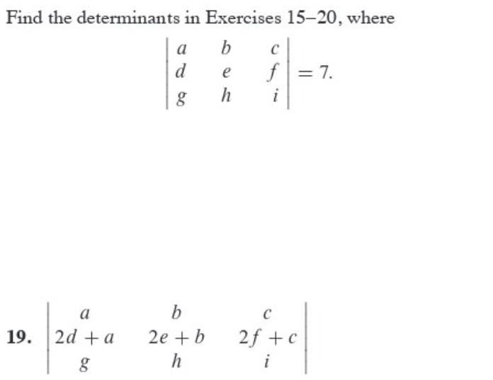 Solved a с Find the determinants in Exercises 15–20, where b | Chegg.com