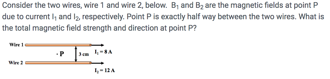 Solved Consider the two wires, wire 1 and wire 2, below. B, | Chegg.com