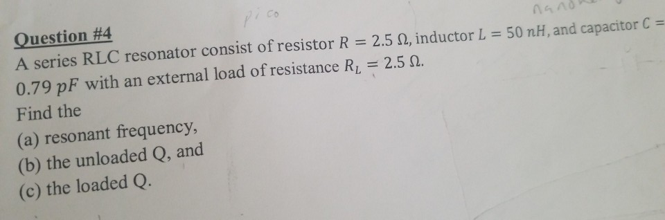 Solved Question #4 A series RLC resonator consist of | Chegg.com