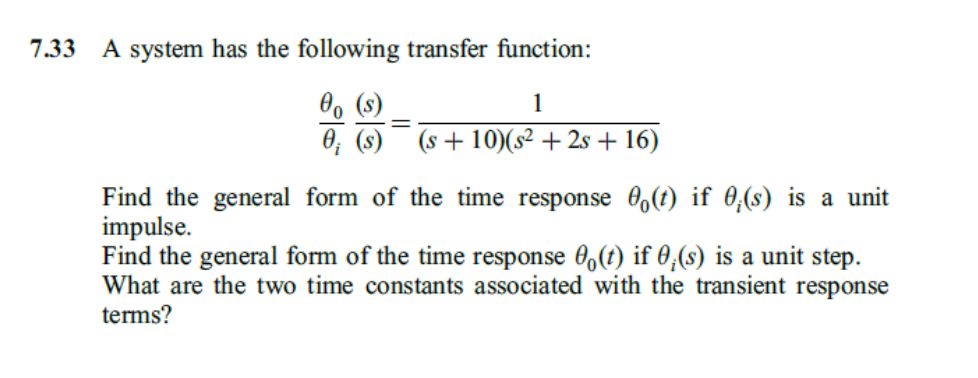 Solved 7.33 A system has the following transfer function: Bo | Chegg.com