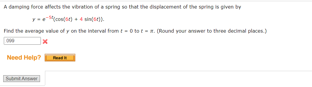 Solved y=e−5t(cos(6t)+4sin(6t)). Find the average value of y | Chegg.com