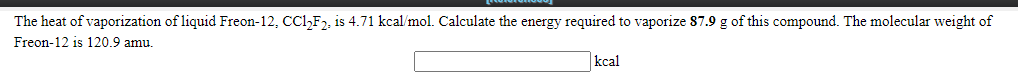 Solved The heat of vaporization of liquid Freon-12. CC12F2, | Chegg.com