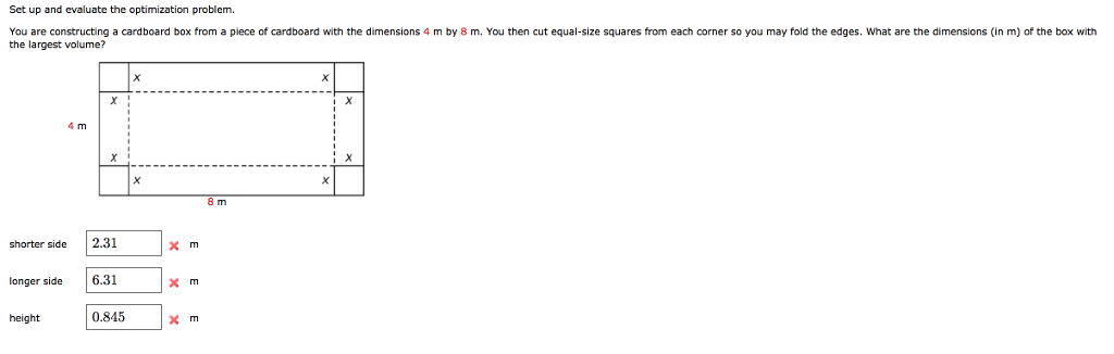 Solved Set up and evaluate the optimization problem. You are | Chegg.com