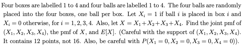 Solved Four boxes are labelled 1 to 4 and four balls are | Chegg.com
