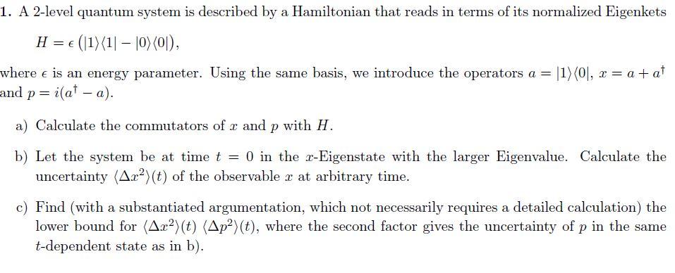 Solved 1. A 2-level quantum system is described by a | Chegg.com