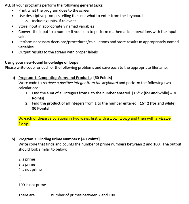 Solved ALL of your programs perform the following general | Chegg.com